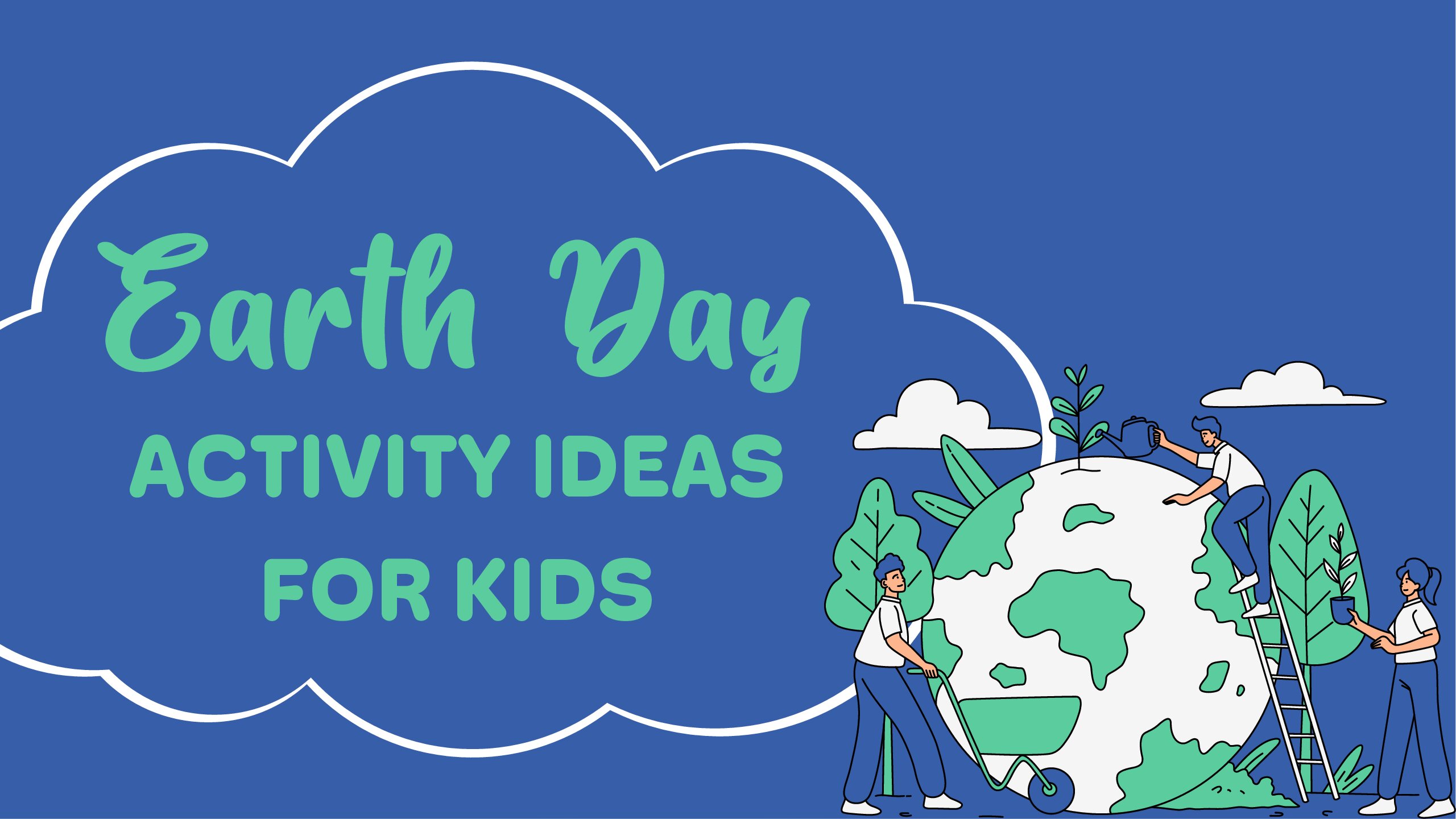 10 Easy Earth Day Activities For Kids Cosmic Kids