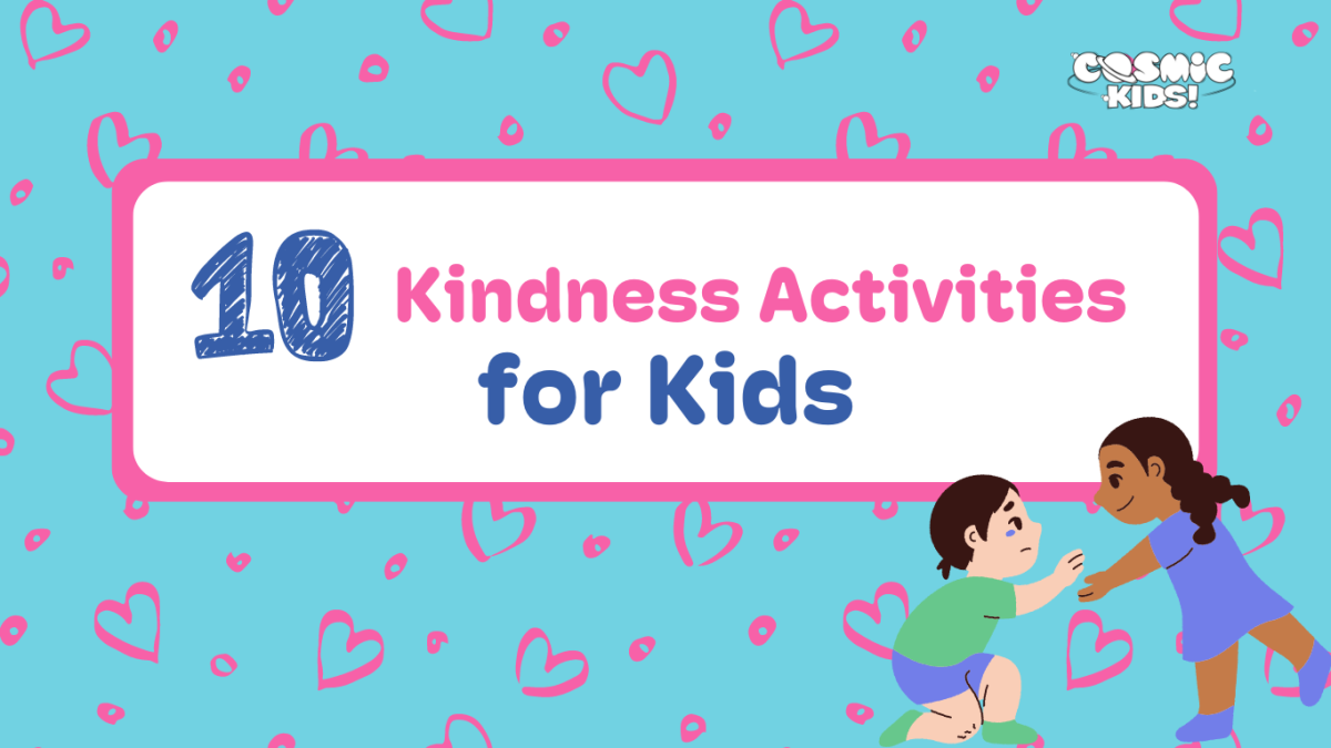 10 Kindness Activities for Kids - Cosmic Kids